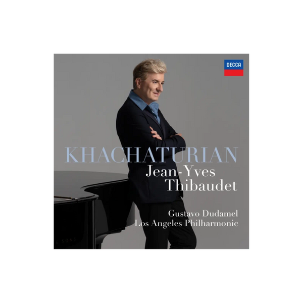 Jean-Yves Thibaudet - Khachaturian: Piano Concerto - Decca Classics