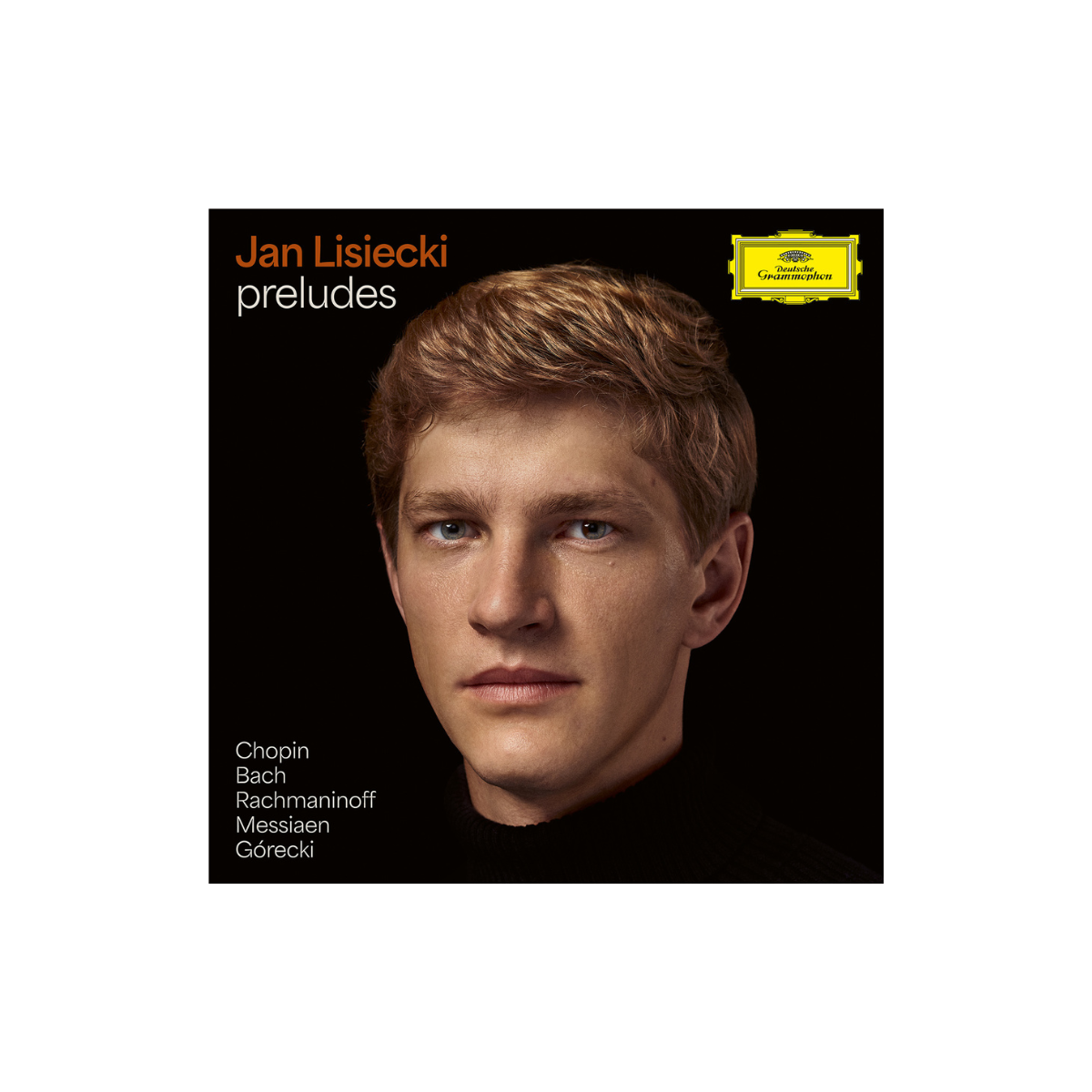 Jan Lisiecki - Preludes by Chopin, Bach, Rachmaninoff, Messiaen ...