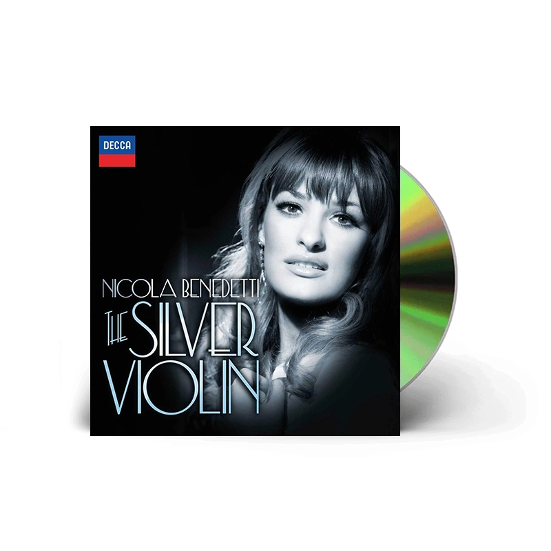 Nicola Benedetti - The Silver Violin: CD - Decca Classics